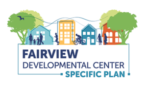 Fairview Development Center Specific Plan – The City is initiating a ...